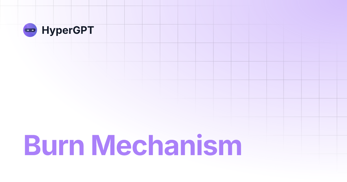 Burn Mechanism | HyperGPT